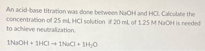 Solved An acid-base titration was done between NaOH and HCI. | Chegg.com