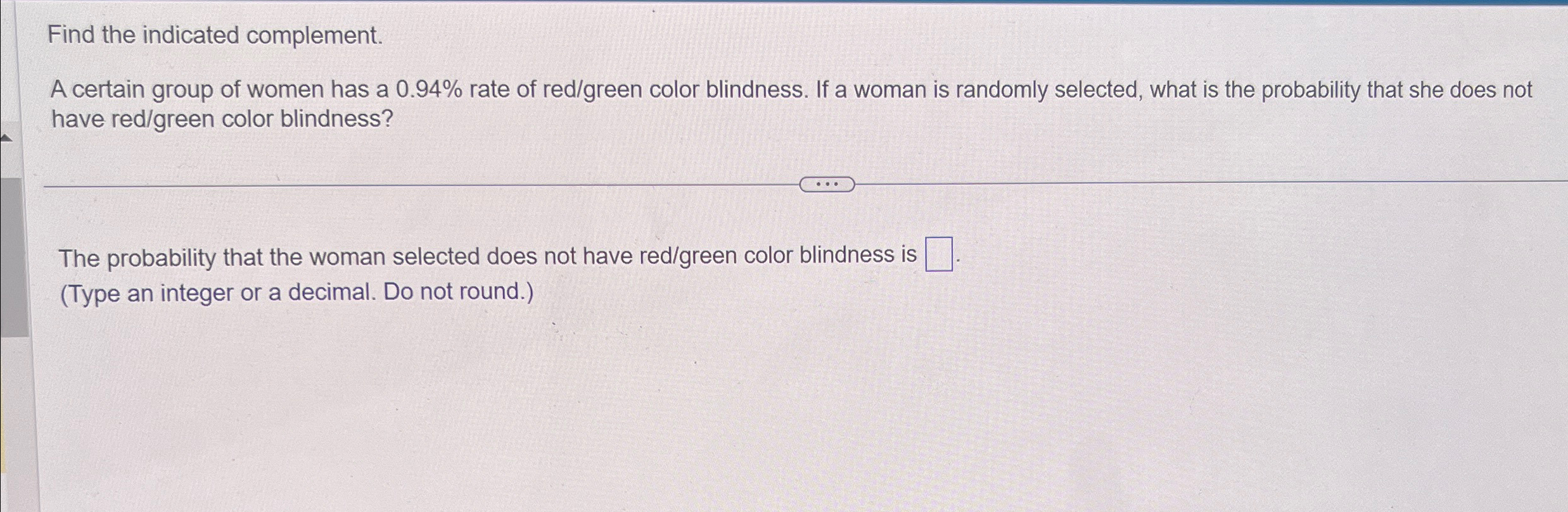 Solved Find the indicated complement.A certain group of | Chegg.com