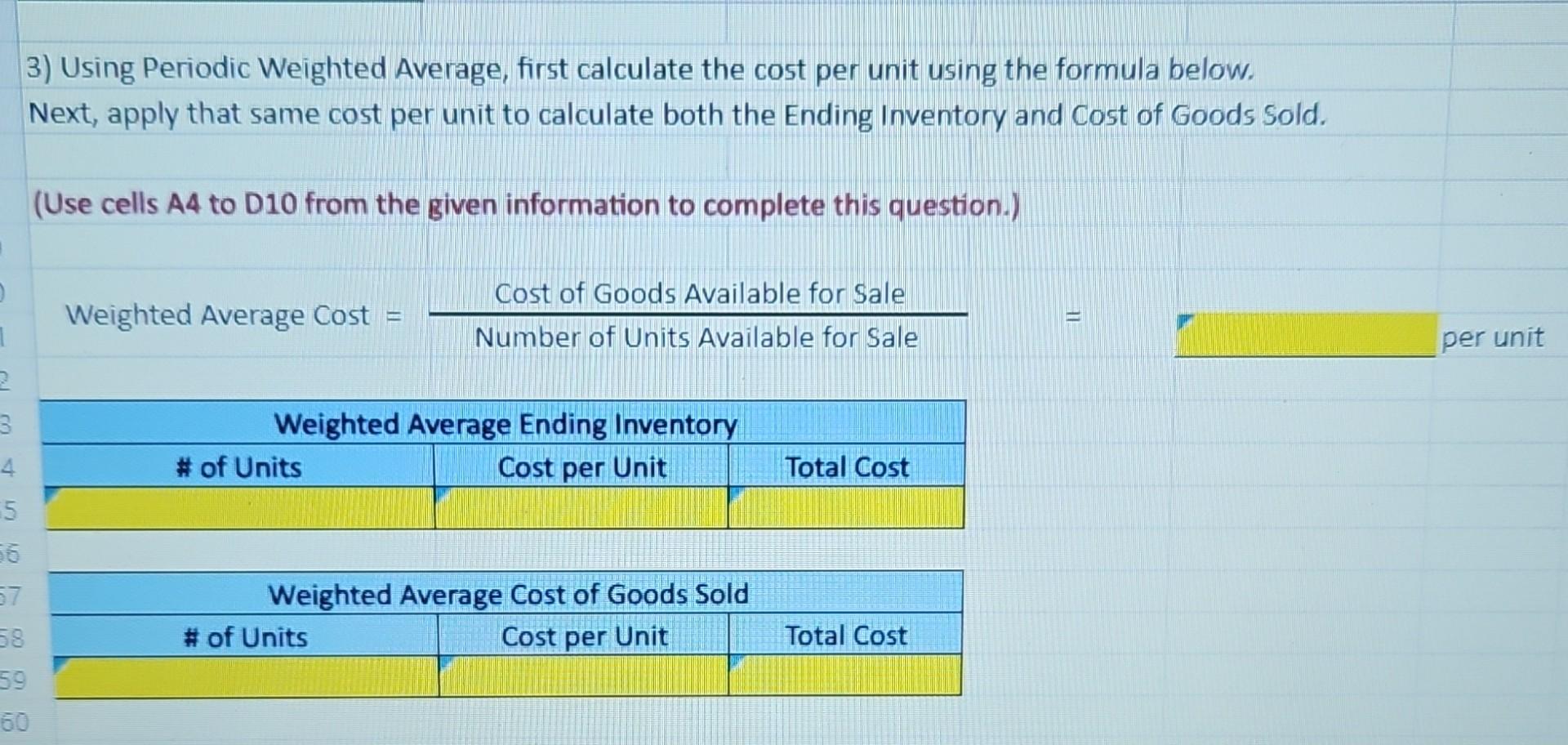 Solved 3) Using Periodic Weighted Average, first calculate | Chegg.com