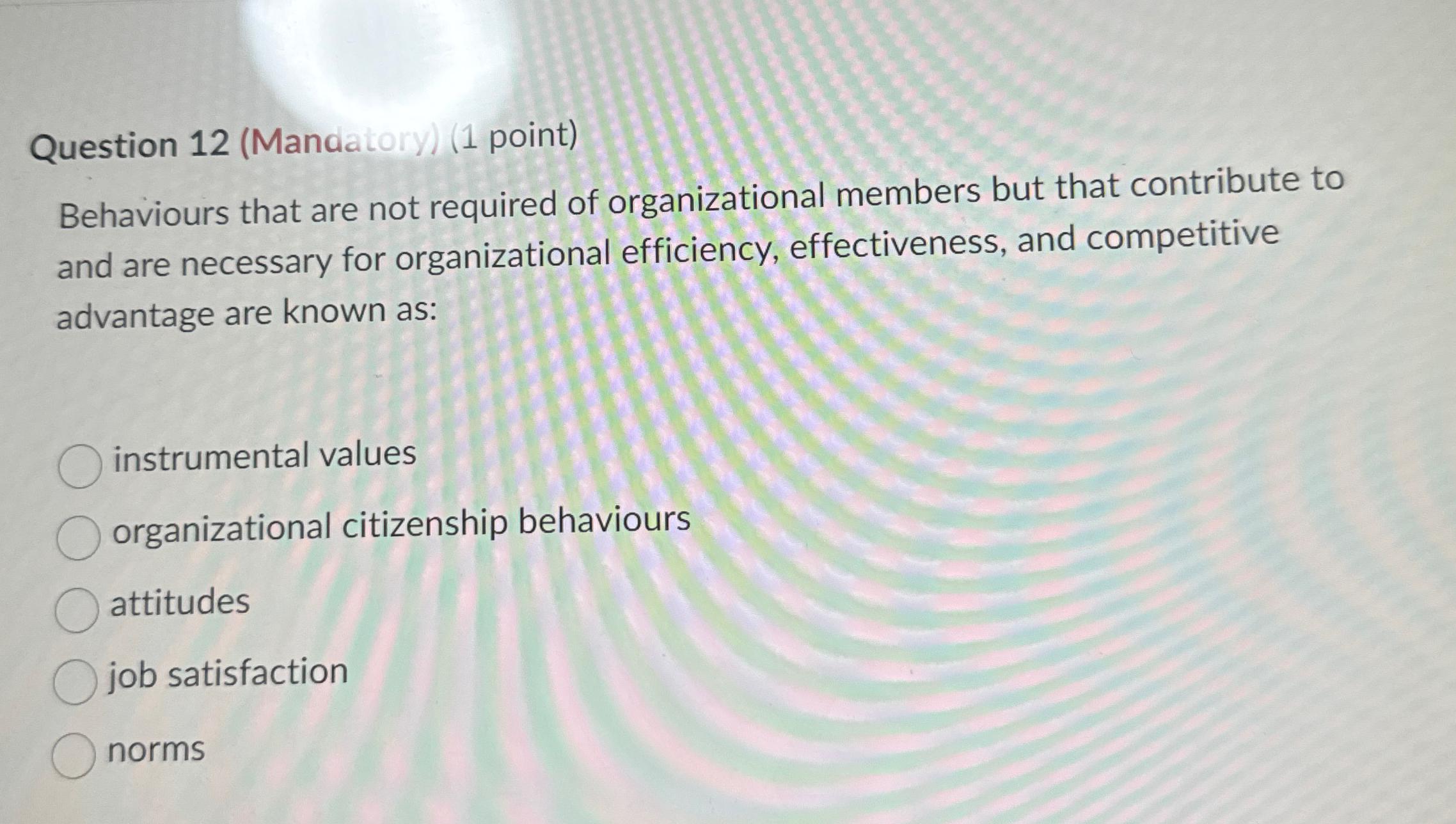 Solved Question 12 (Mandatory) (1 ﻿point)Behaviours that are | Chegg.com