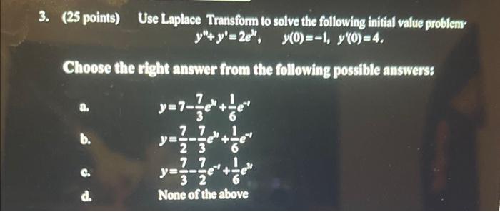 Solved 3. (25 points) Use Laplace Transform to solve the | Chegg.com