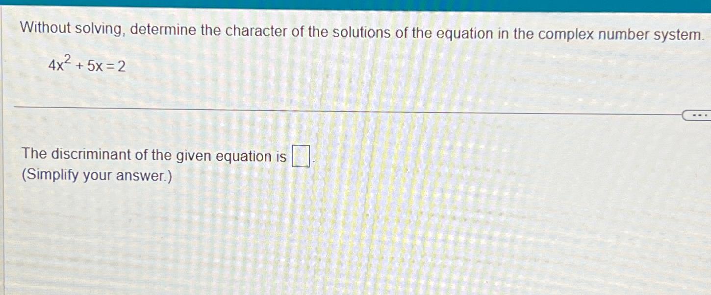 Solved Without solving, determine the character of the | Chegg.com