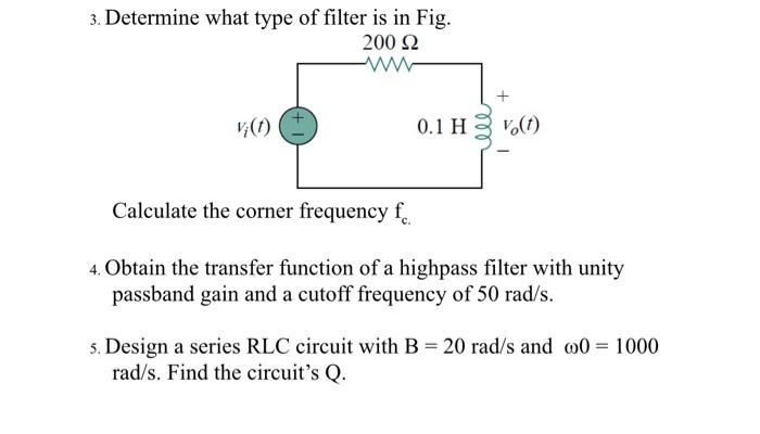 Solved 3. Determine what type of filter is in Fig. Calculate | Chegg.com