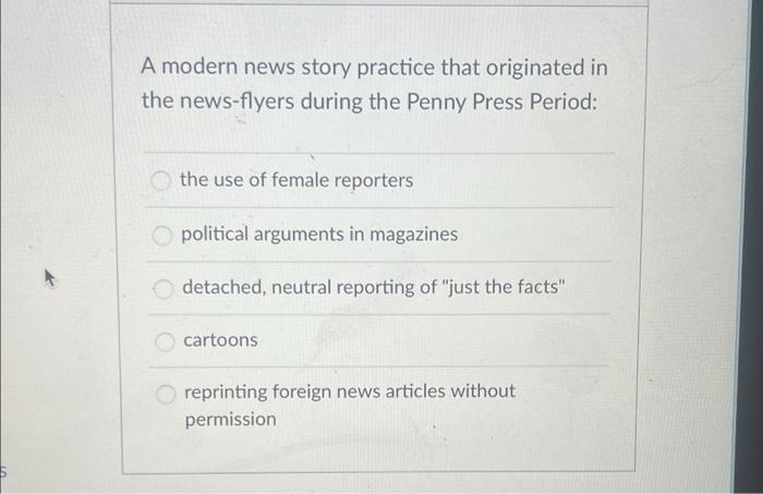 Solved A modern news story practice that originated in the | Chegg.com