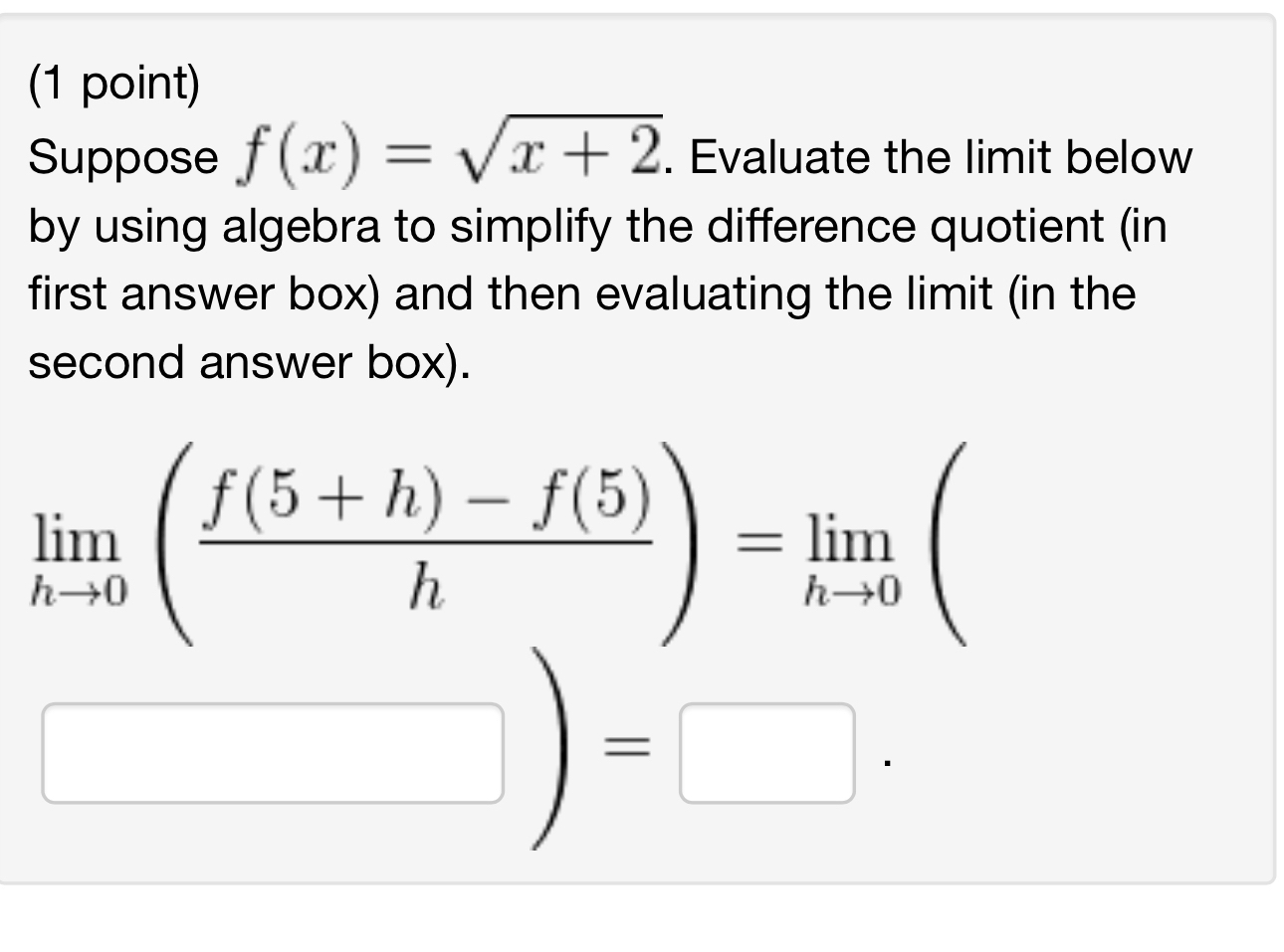 1 ﻿point Suppose F X X 22 ﻿evaluate The Limit