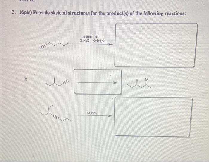 Solved 2. (6pts) Provide skeletal structures for the | Chegg.com