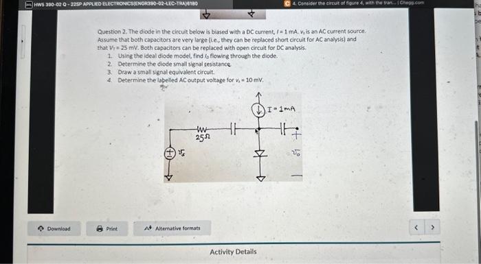 Solved Question 2. The diode in the circuit below is biased | Chegg.com
