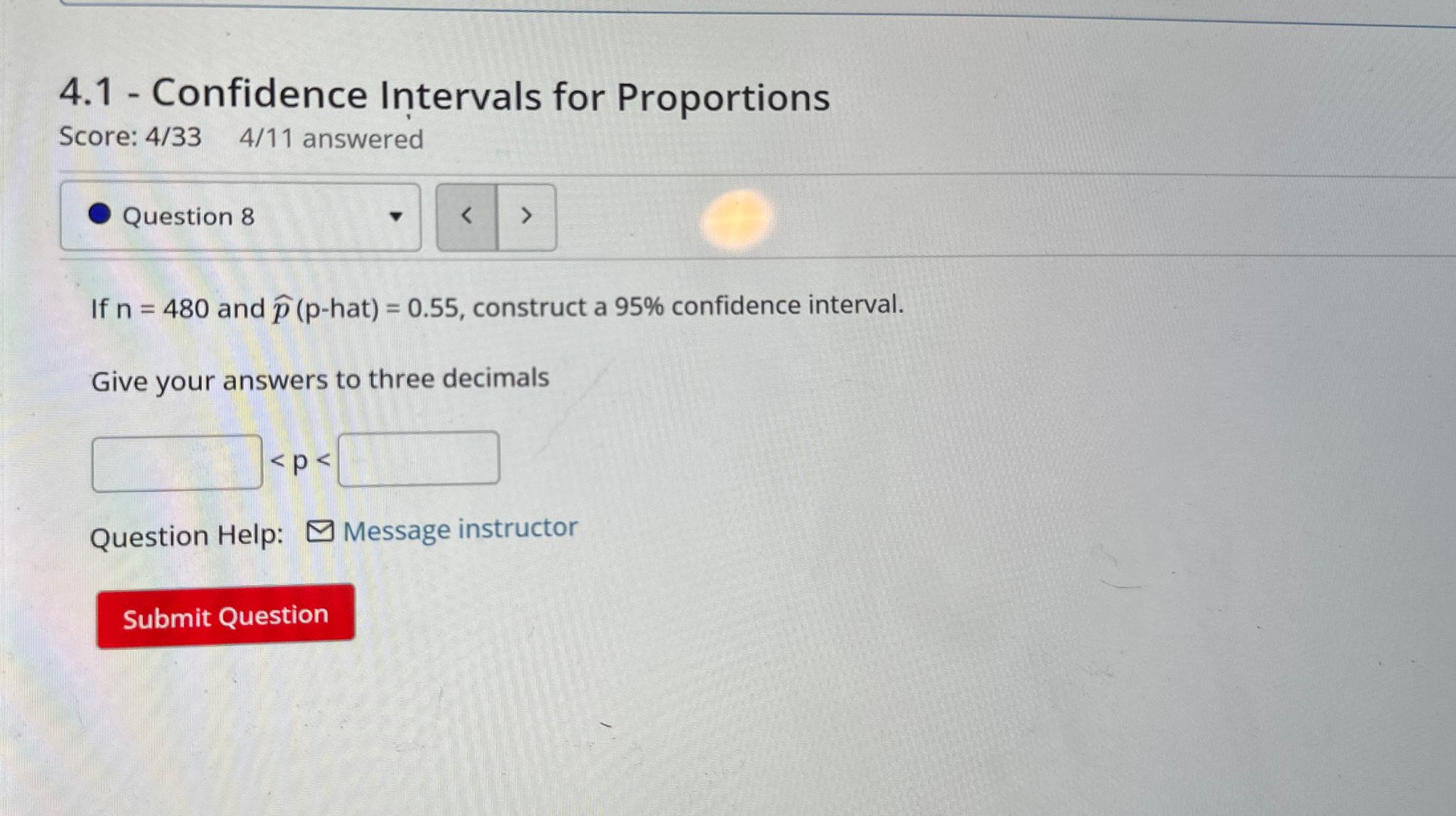 Solved 4.1 - ﻿Confidence Intervals for ProportionsScore: | Chegg.com