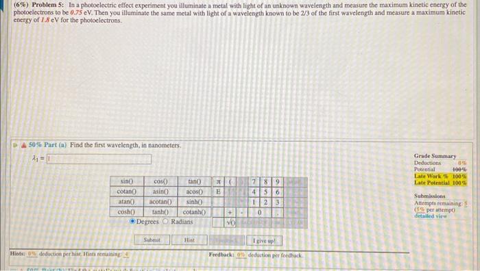 Solved (6\%) Problem 5: In a photoelectric effect experiment | Chegg.com