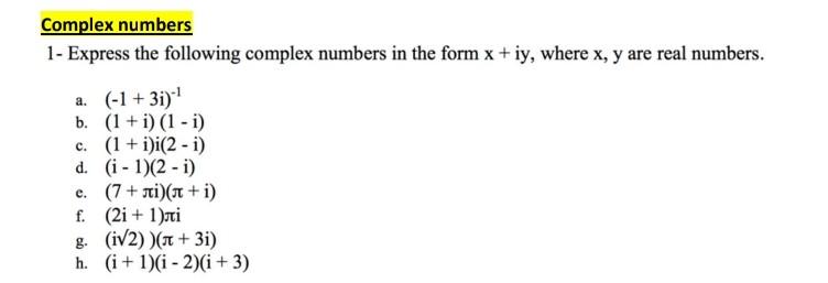 Solved Complex numbers 1- Express the following complex | Chegg.com