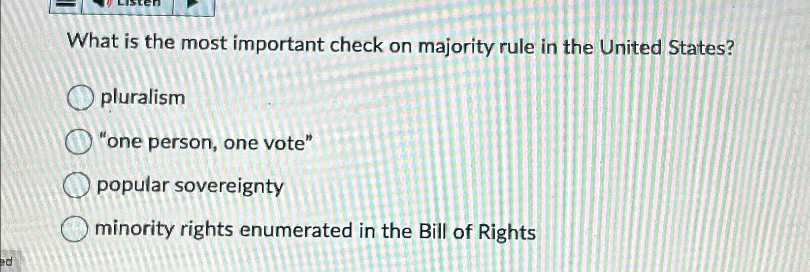 Solved What is the most important check on majority rule in | Chegg.com
