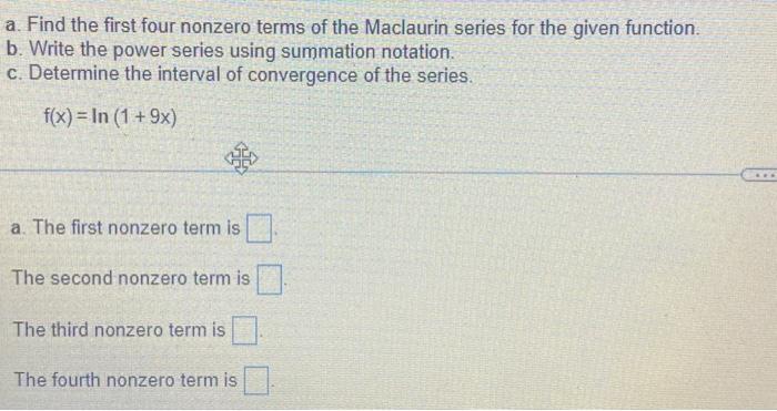 Solved a. Find the first four nonzero terms of the Maclaurin | Chegg.com
