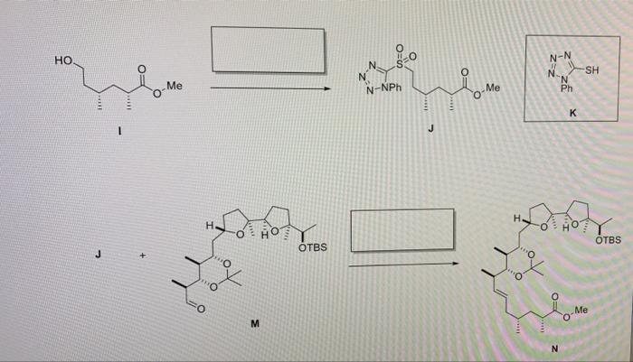 Solved HO N-N NA SH Me N N-NPA Me "N Ph K HE 00 OTBS OTBS ** | Chegg.com