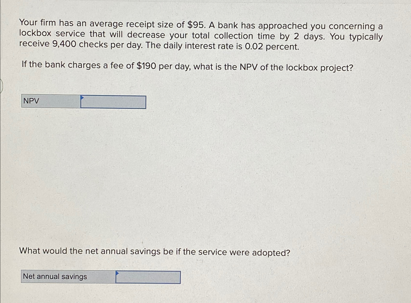 Solved Your firm has an average receipt size of $95. ﻿A bank | Chegg.com