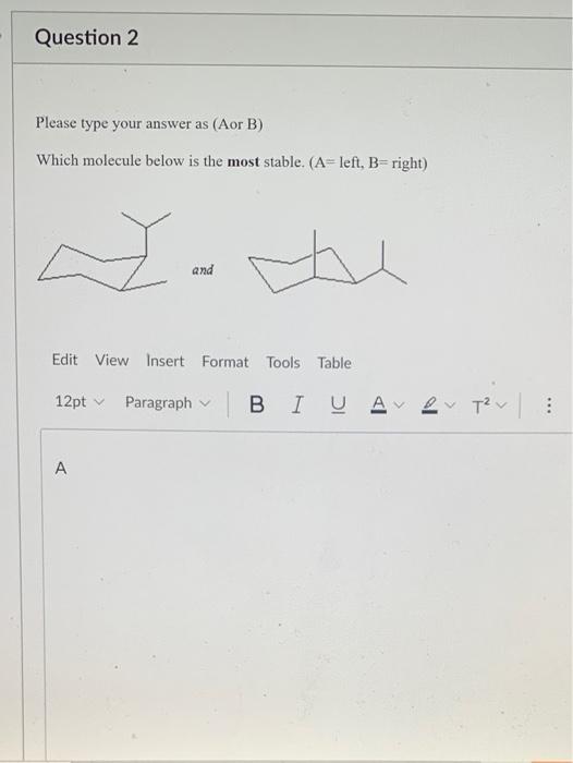 Solved Question 2 Please type your answer as (Aor B) Which | Chegg.com