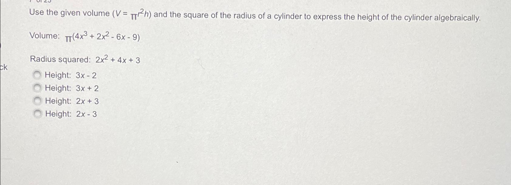 Solved Use the given volume )=(πr2h ﻿and the square of the | Chegg.com