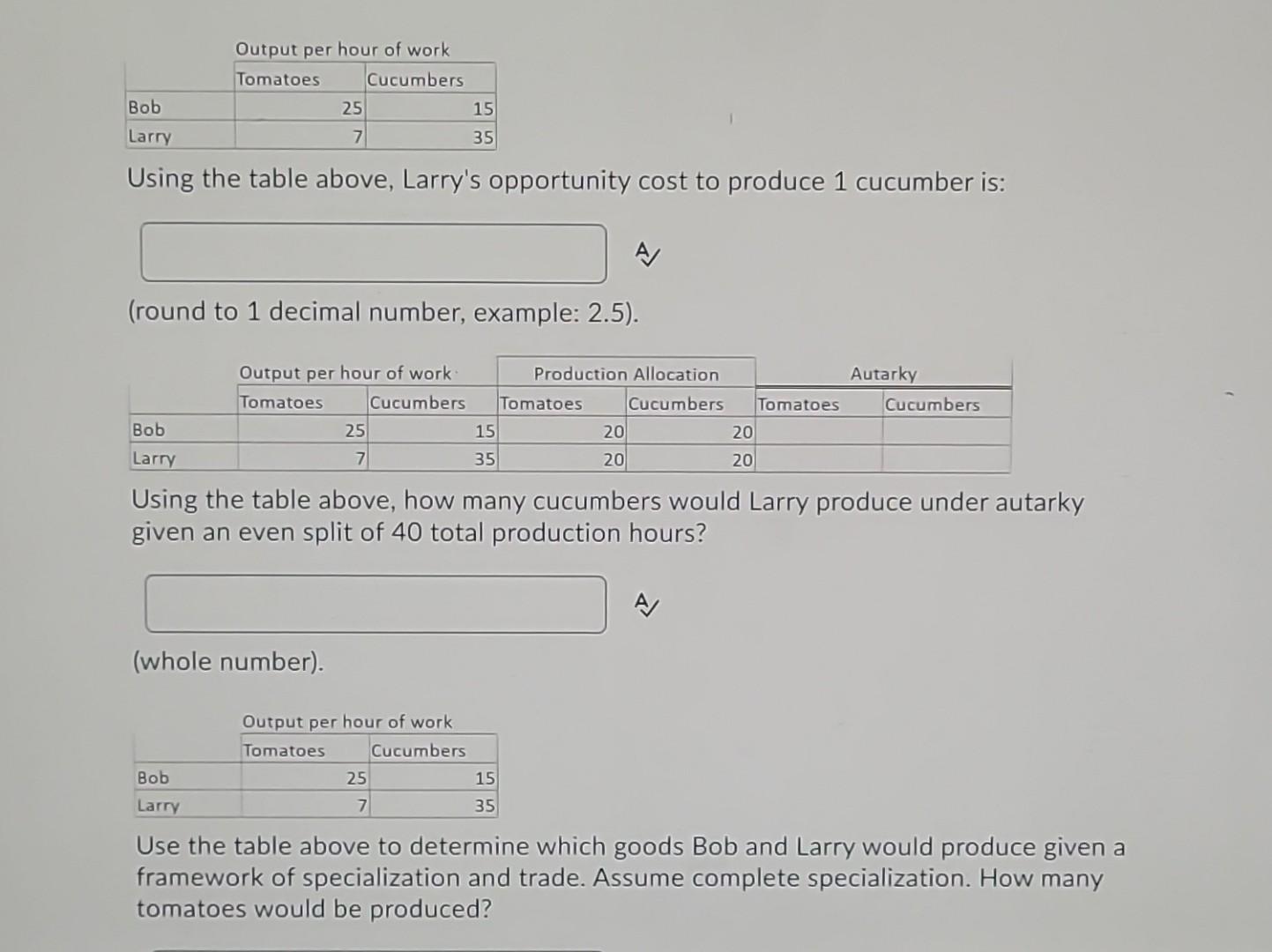 Solved Using the table above, Larry's opportunity cost to | Chegg.com