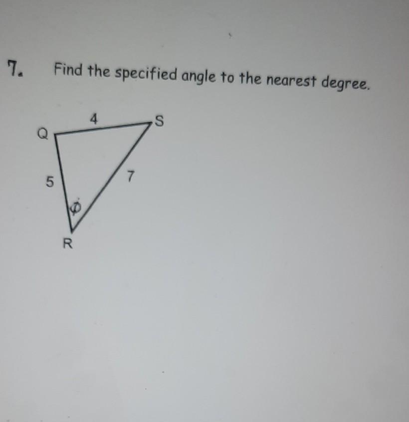 Solved 7. Find the specified angle to the nearest degree. 4 | Chegg.com