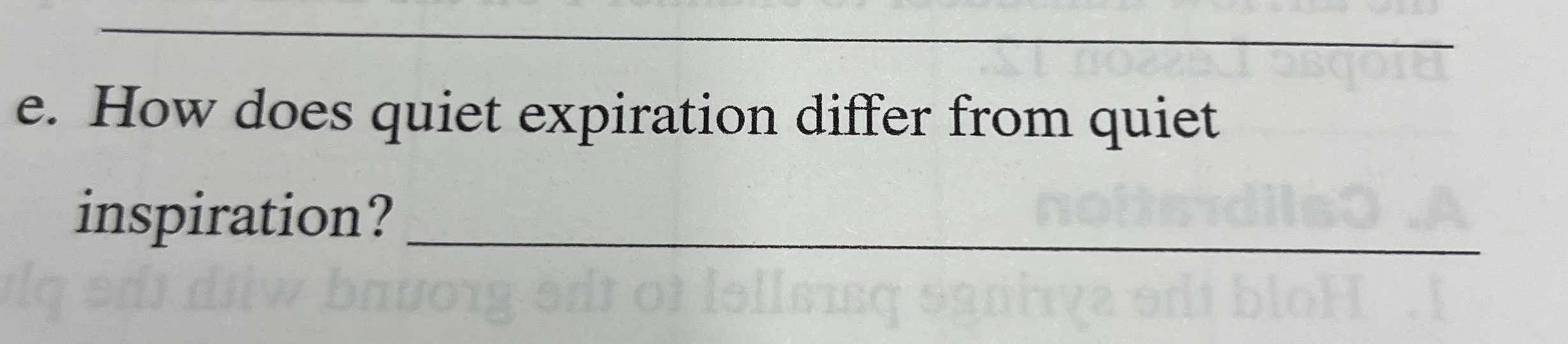 Solved e. ﻿How does quiet expiration differ from quiet | Chegg.com