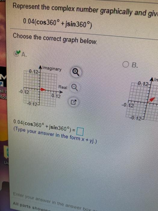 Solved Represent the complex number graphically and give | Chegg.com