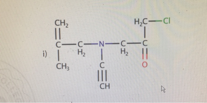 Solved CH2 H2C—- = C C CN-C H? i ) CH3 -v= C CH ਨੇ | Chegg.com