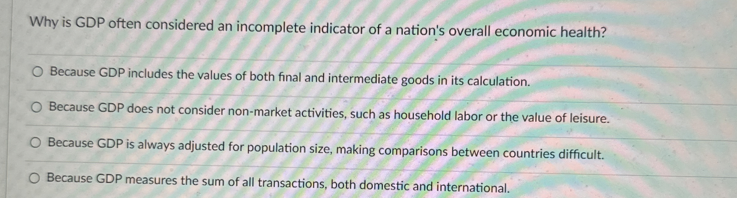 Solved Why is GDP often considered an incomplete indicator | Chegg.com