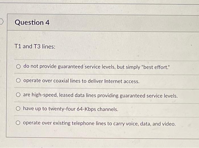 Question 4 T1 and T3 lines: O do not provide | Chegg.com