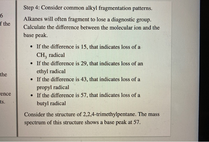 Solved 6 f the Step 4: Consider common alkyl fragmentation | Chegg.com