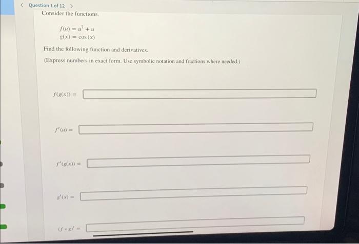 Solved Consider the functions. f(u)=u7+ug(x)=cos(x) Find the | Chegg.com