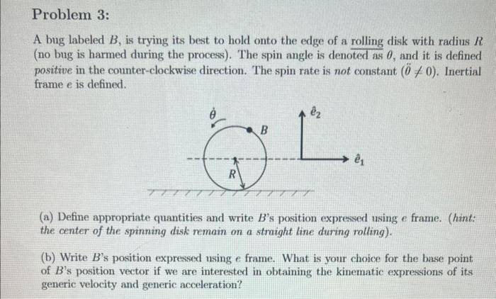 Solved A bug labeled B, is trying its best to hold onto the | Chegg.com