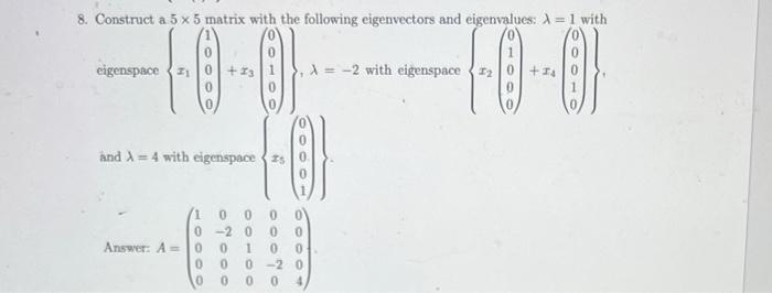 Solved 8. Construct a 5×5 matrix with the following | Chegg.com