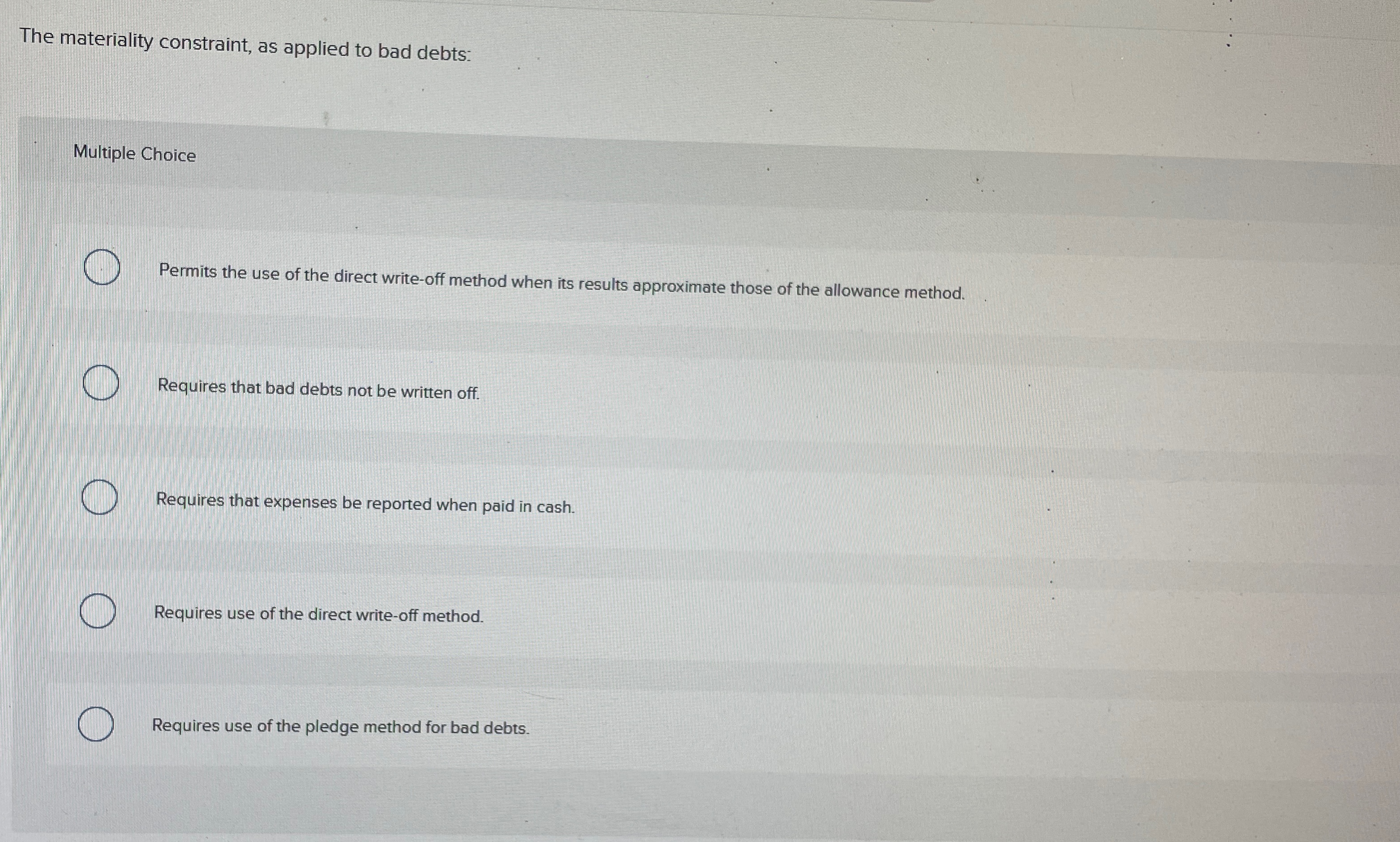 Solved The materiality constraint, as applied to bad | Chegg.com