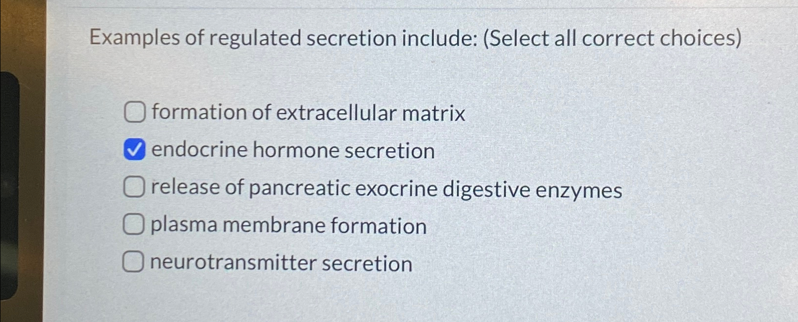 Solved Examples of regulated secretion include: (Select all | Chegg.com