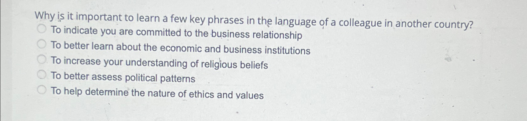 Solved Why is it important to learn a few key phrases in the | Chegg.com