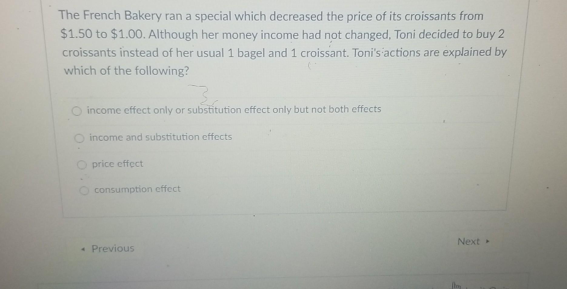 Solved The French Bakery ran a special which decreased the | Chegg.com