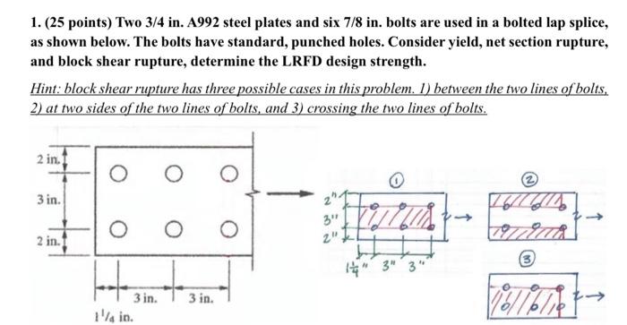 Solved 1. (25 points) Two 3/4 in. A992 steel plates and six | Chegg.com