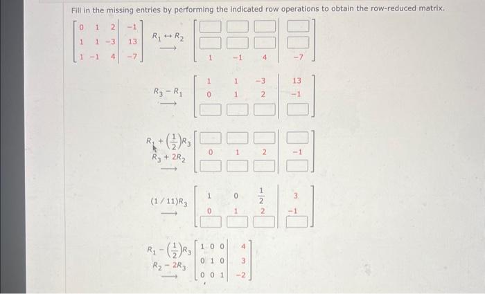 Solved ⎣⎡01111−12−34−113−7⎦⎤ R1↔R2⎣⎡1−14−7⎦⎤ | Chegg.com