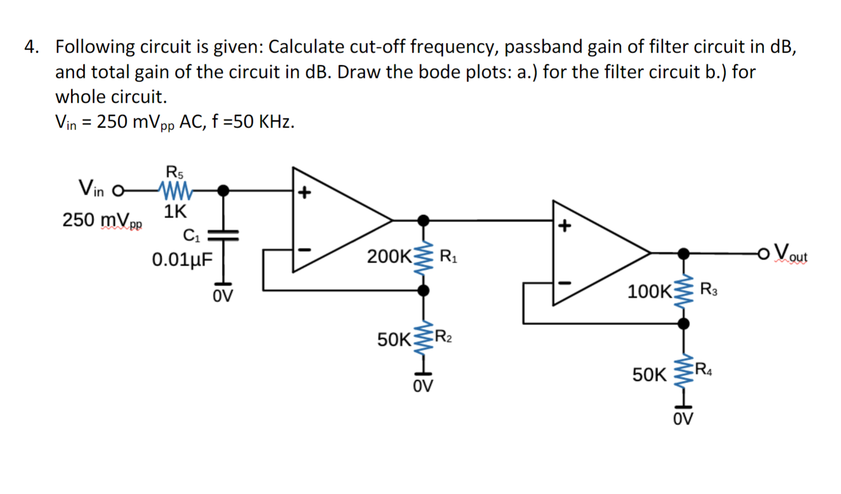 Following circuit is given: Calculate cut-off | Chegg.com