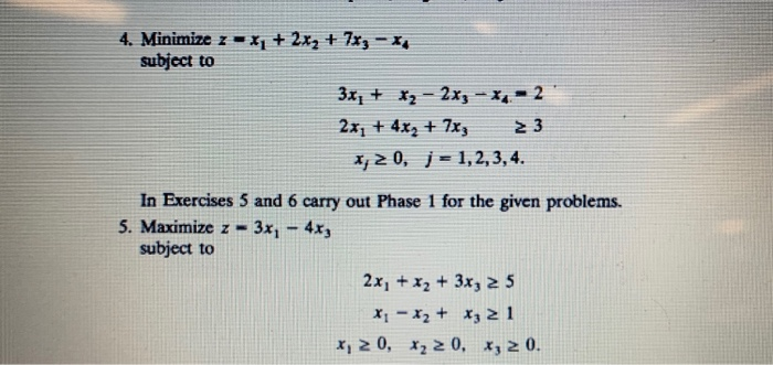 Solved 4. Minimize z subject to X1 + 2x2 + 7x3 - 3x2 + x2 - | Chegg.com