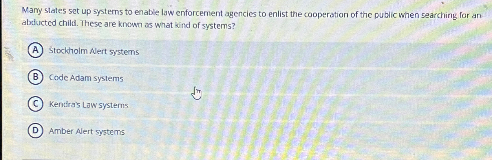 Solved Many states set up systems to enable law enforcement | Chegg.com