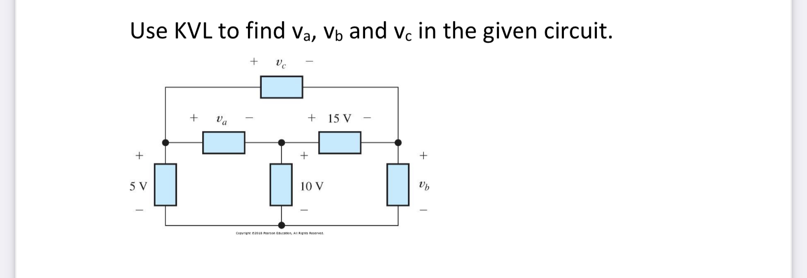 Solved Use KVL to find va,vb ﻿and vc ﻿in the given circuit. | Chegg.com