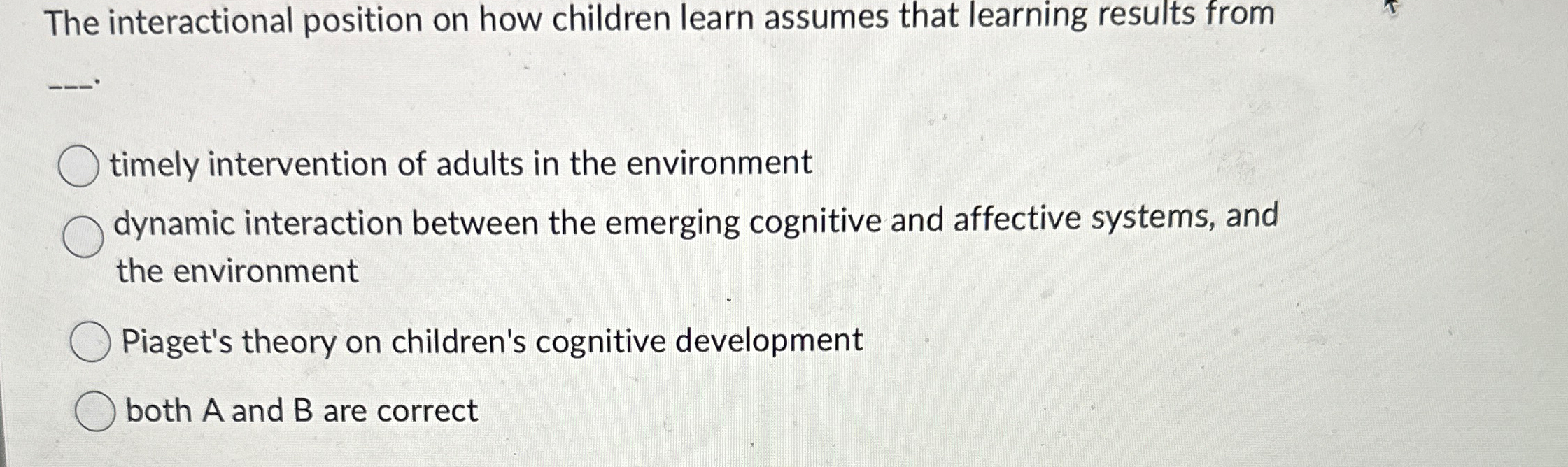 Solved The interactional position on how children learn | Chegg.com