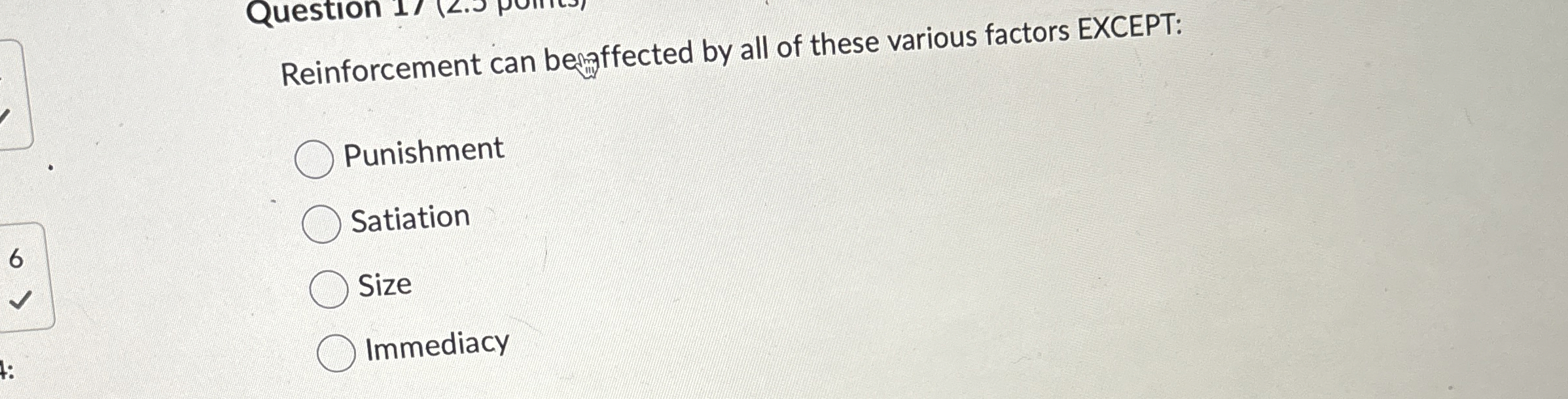 Solved Reinforcement can beinffected by all of these various | Chegg.com