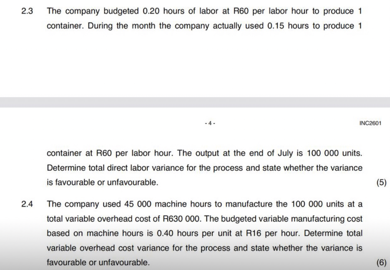 Solved 2.3 ﻿The company budgeted 0.20 ﻿hours of labor at R60 | Chegg.com