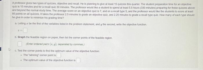 Solved A professor gives two types of quizzes, objective and | Chegg.com
