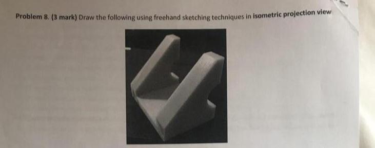 Solved Problem 8. (3 ﻿mark) ﻿Draw the following using | Chegg.com