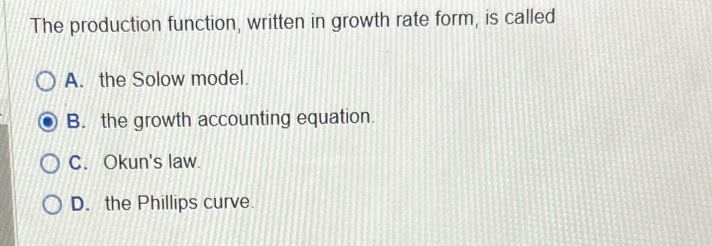Solved The production function, written in growth rate form, | Chegg.com
