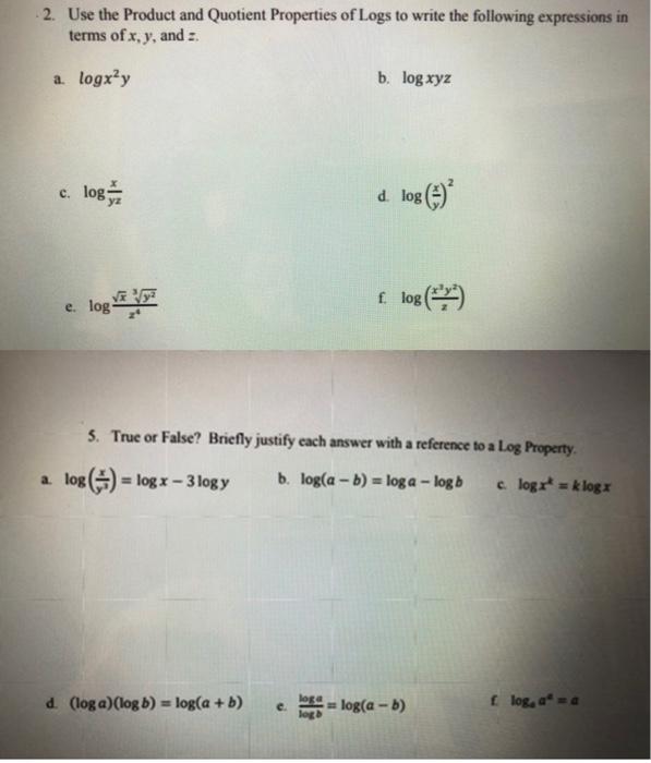 Solved 2. Use the Product and Quotient Properties of Logs to | Chegg.com