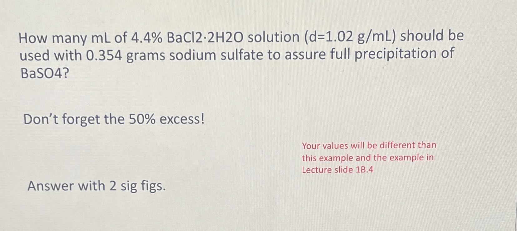 Solved How many mL of 4.4%BaCl2*2H2O solution ( | Chegg.com