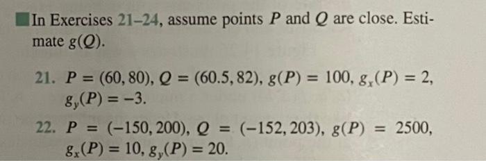 Solved In Exercises 21-24, assume points P and Q are close. | Chegg.com